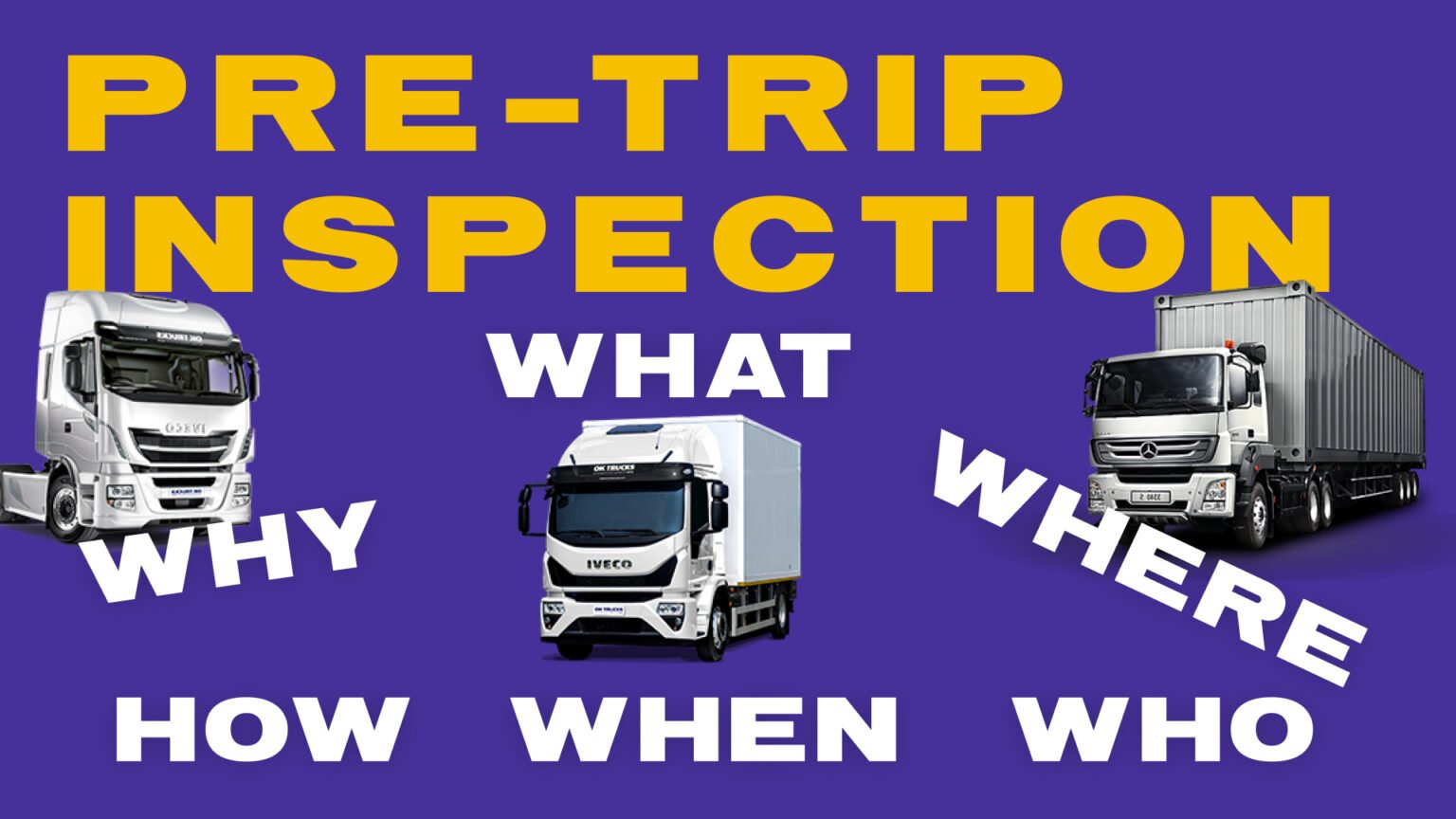Get From A To B Point Safely And On Time With Pre-trip Inspection ...