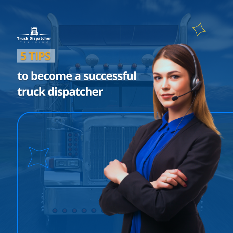 » 5 tips to become a successful truck dispatcher