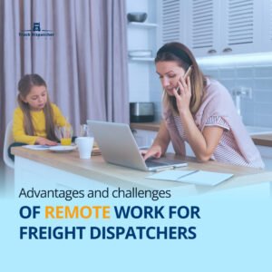 » Advantages and challenges of remote work for freight dispatchers